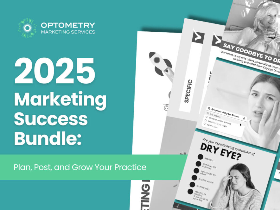 2025 Marketing Success Bundle - Optometry Marketing Services